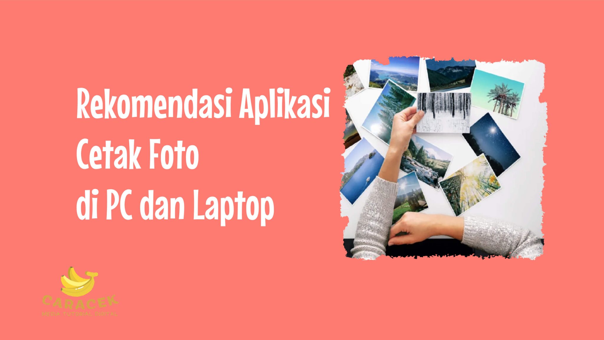 5 Aplikasi Cetak Foto Rekomendasi untuk PC dan Laptop - Caracek