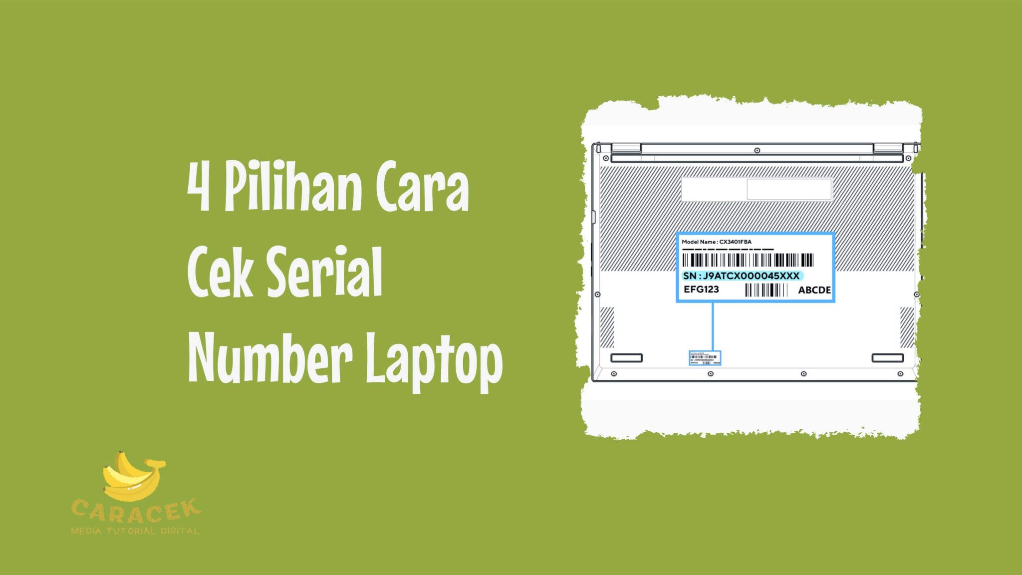 Ini 4 Pilihan Cara Cek Serial Number Laptop - Caracek