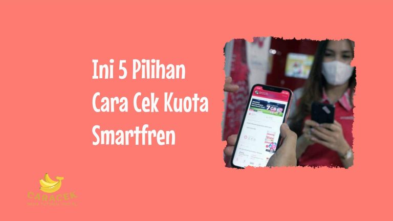 Seperti Ini 5 Pilihan Cara Cek Kuota Smartfren - Caracek