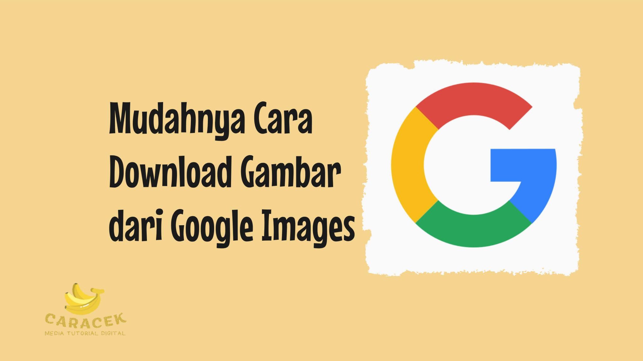 Mudahnya Cara Download Gambar dari Google Images - Caracek
